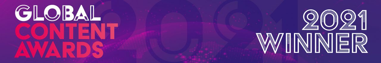 Global Content Awards winners! Delivering highly valuable content in ...